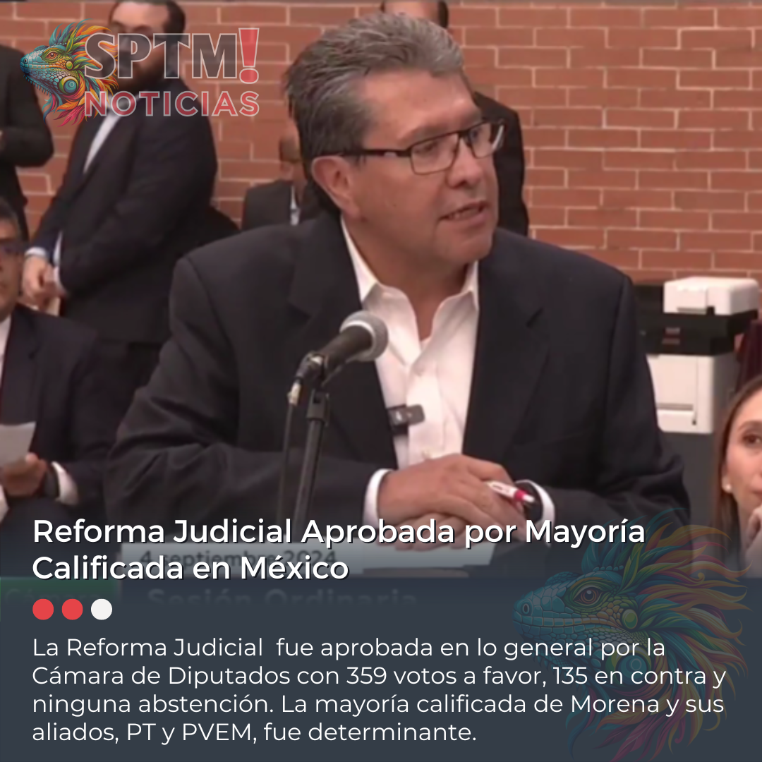 Reforma Judicial Aprobada por Mayoría Calificada en México - SPTM! Noticias